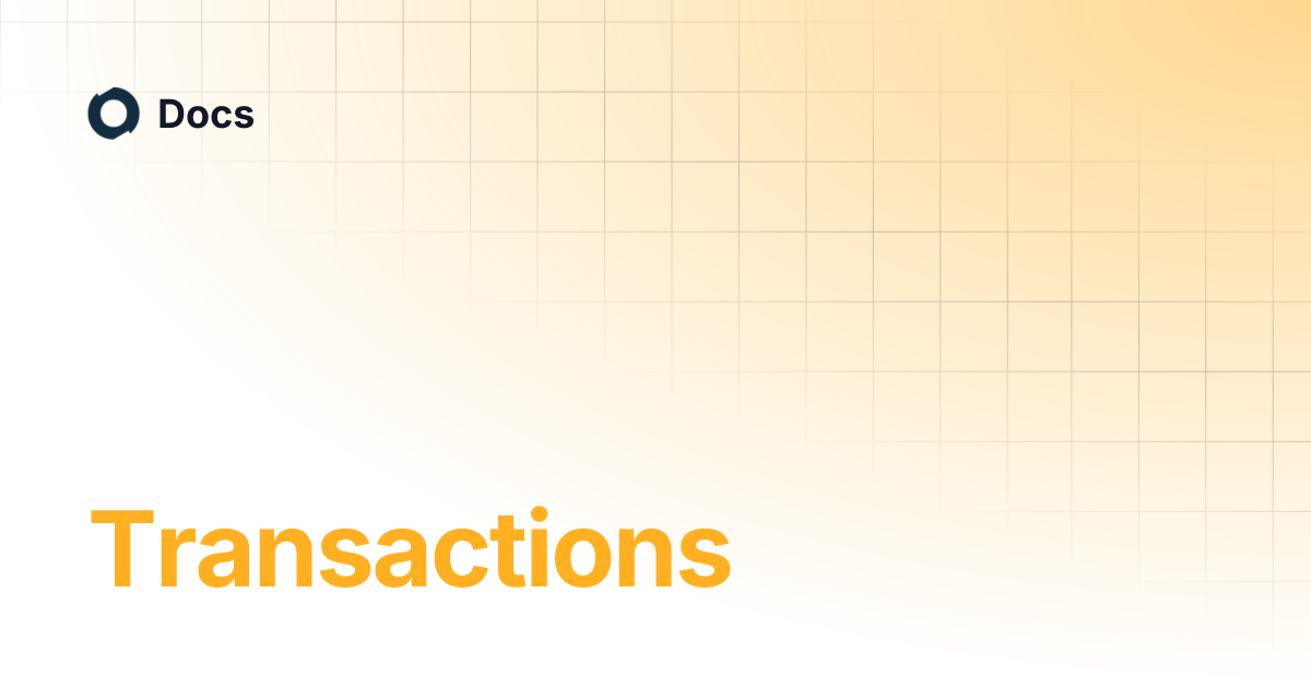 Transactions | Docs