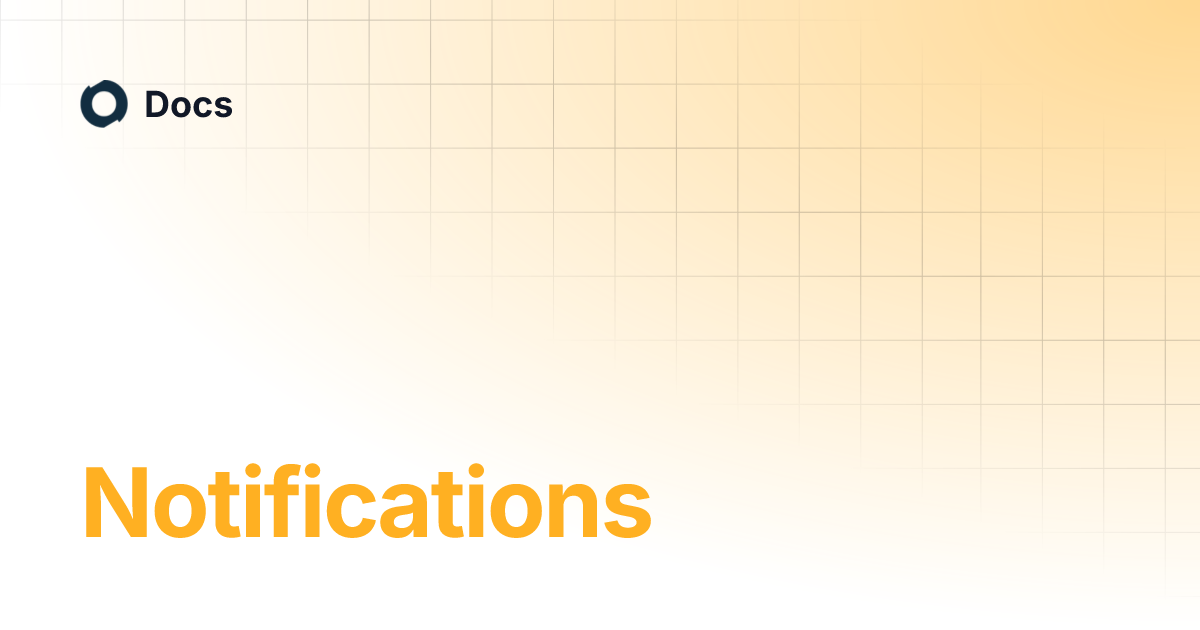 Notifications | Docs