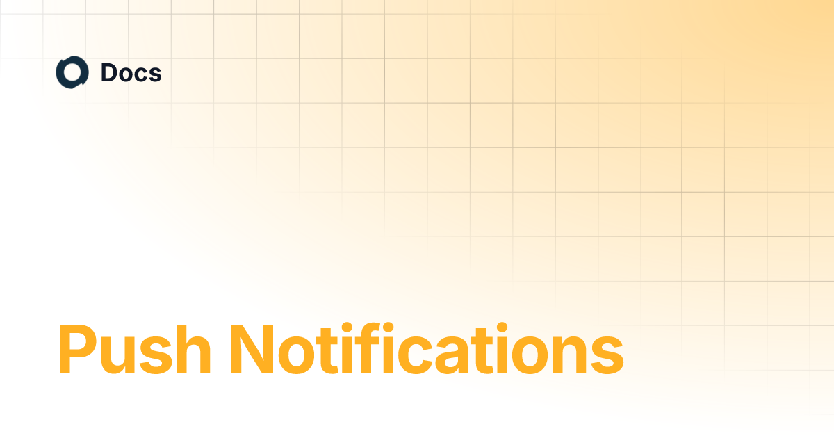 Push Notifications | Docs