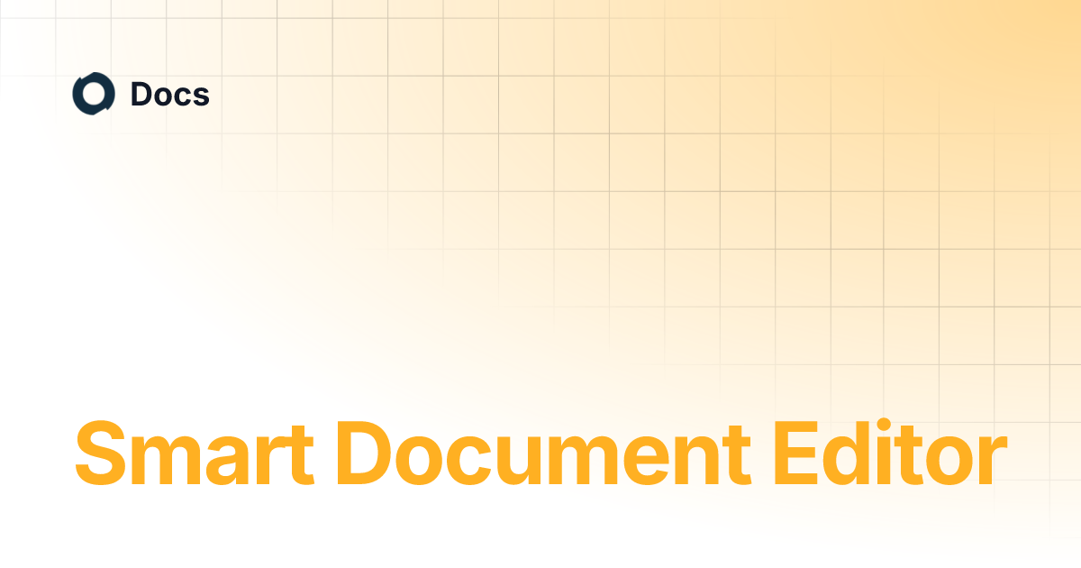 Smart Document Editor | Docs