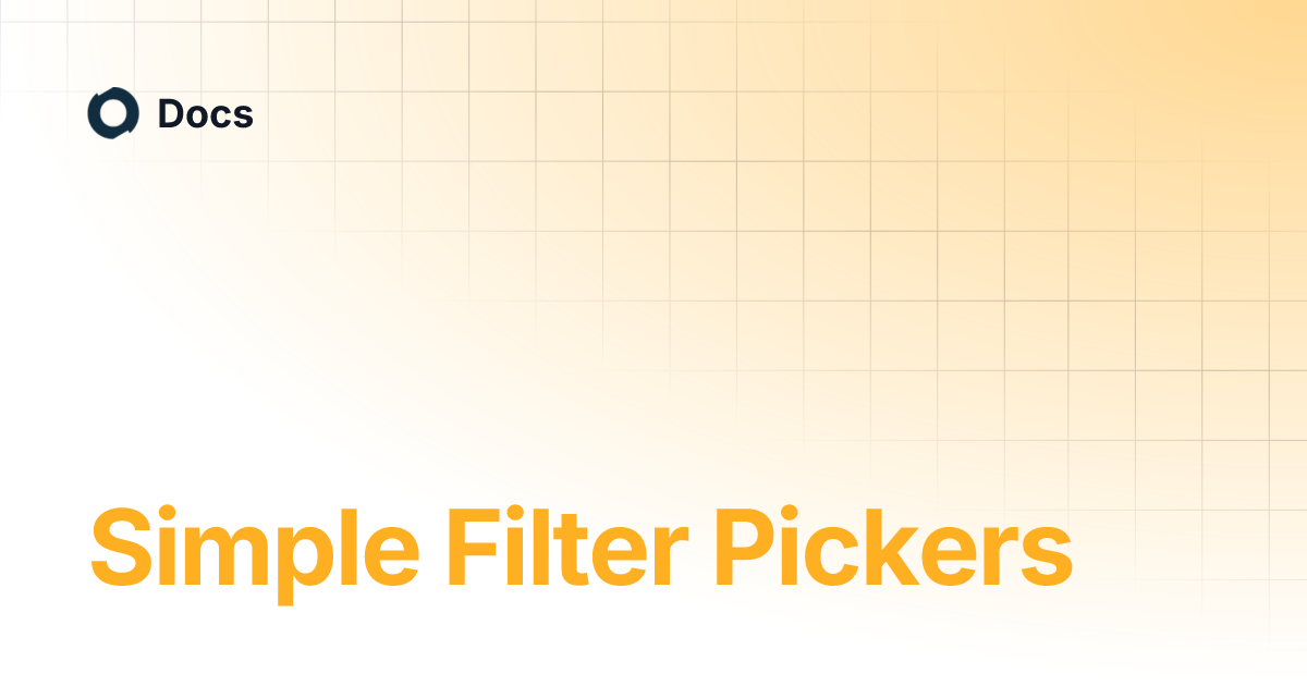 Simple Filter Pickers | Docs