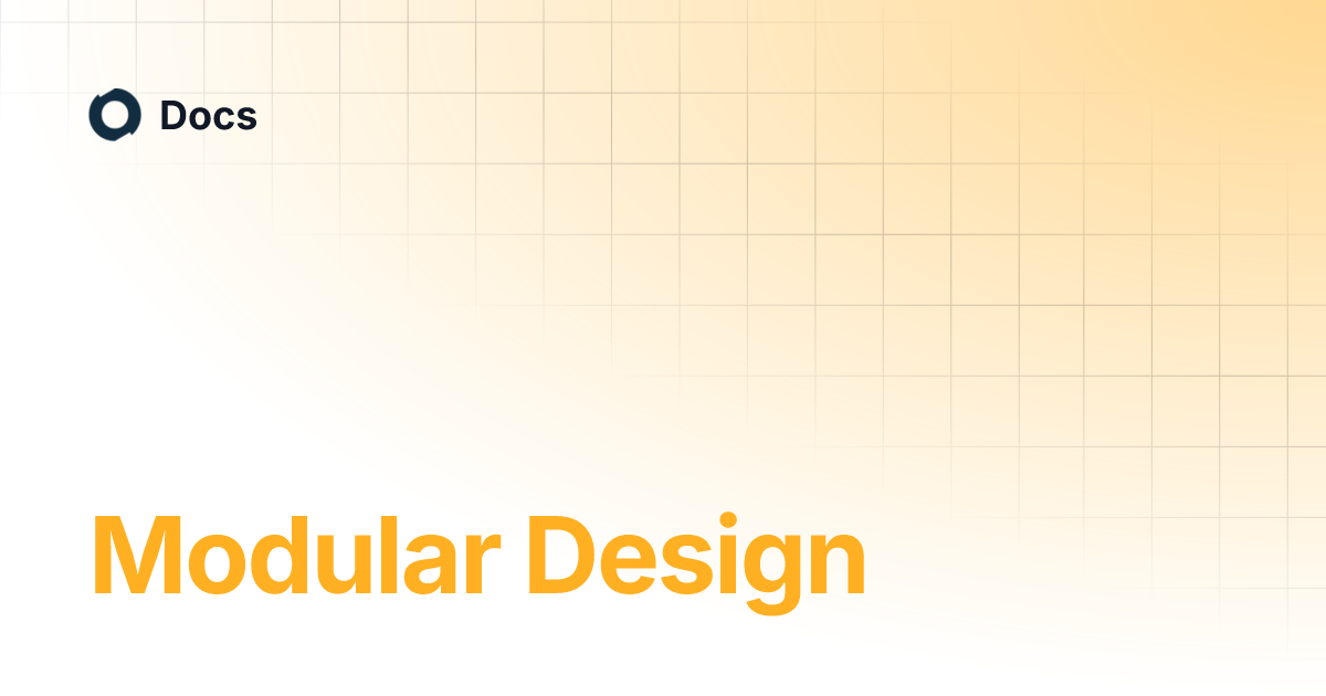 Modular Design | Docs