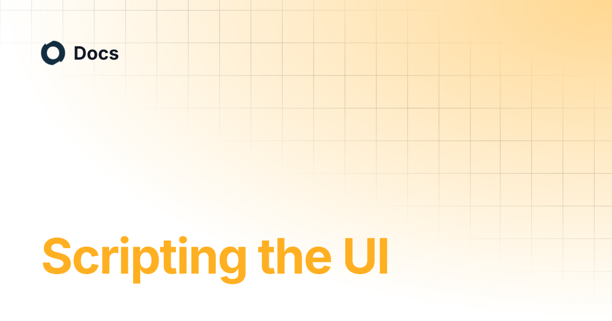 Scripting the UI | Docs