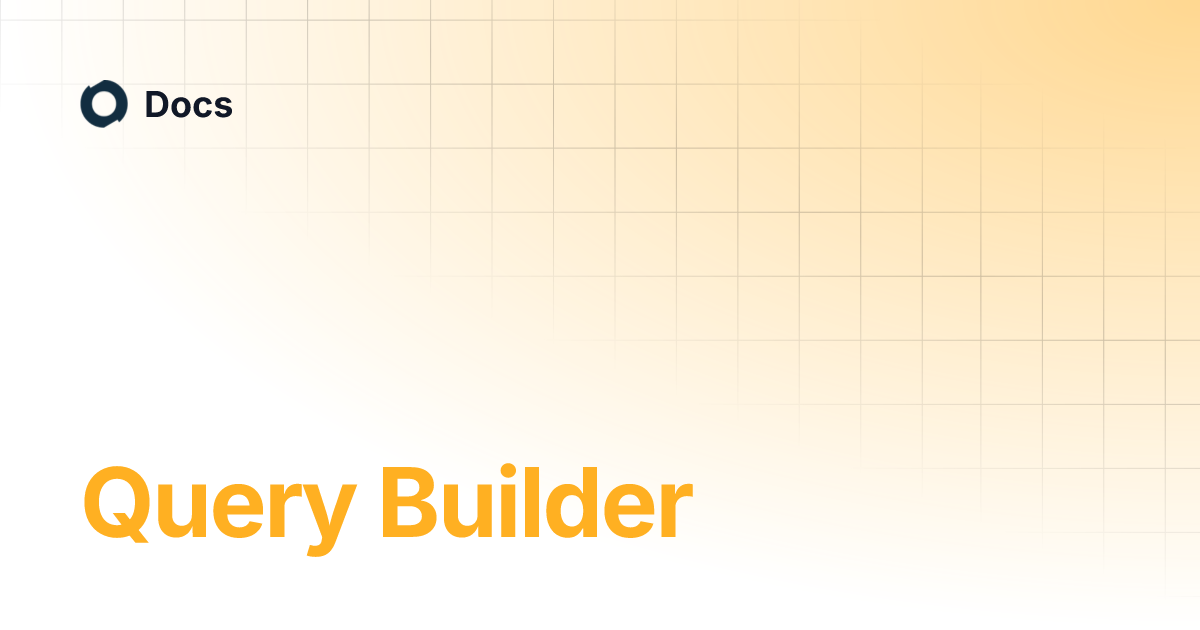 Query Builder | Docs