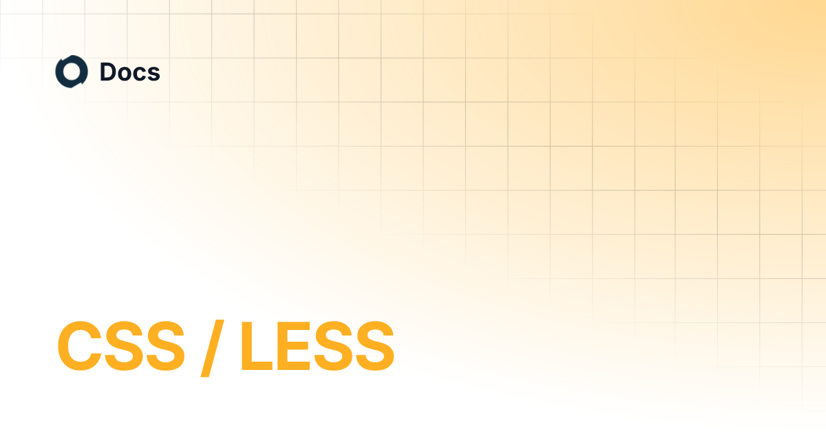 CSS / LESS | Docs
