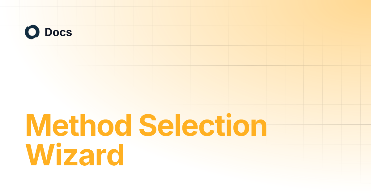 Method Selection Wizard | Docs