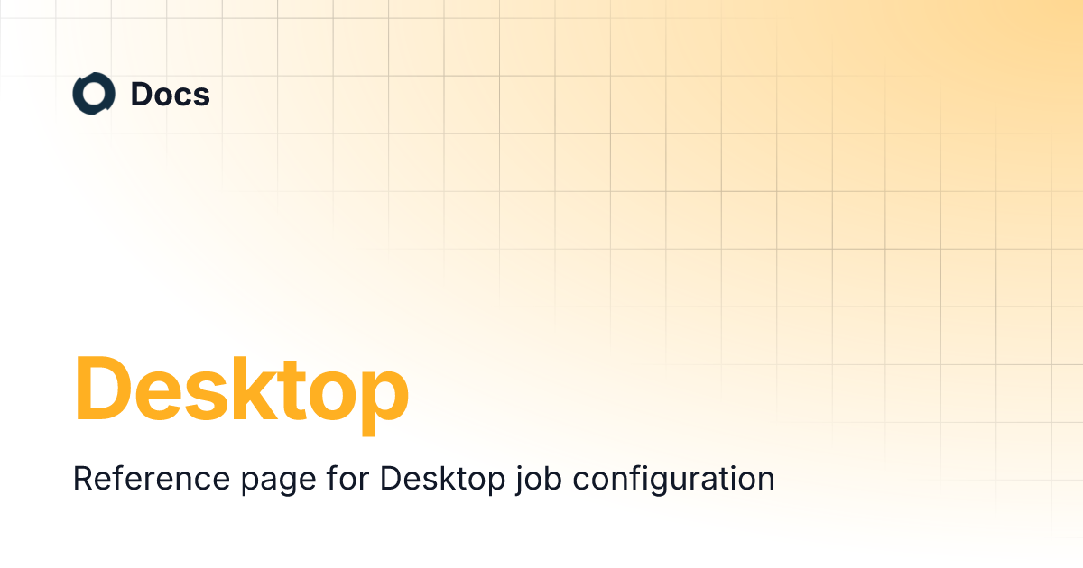 Desktop | Docs