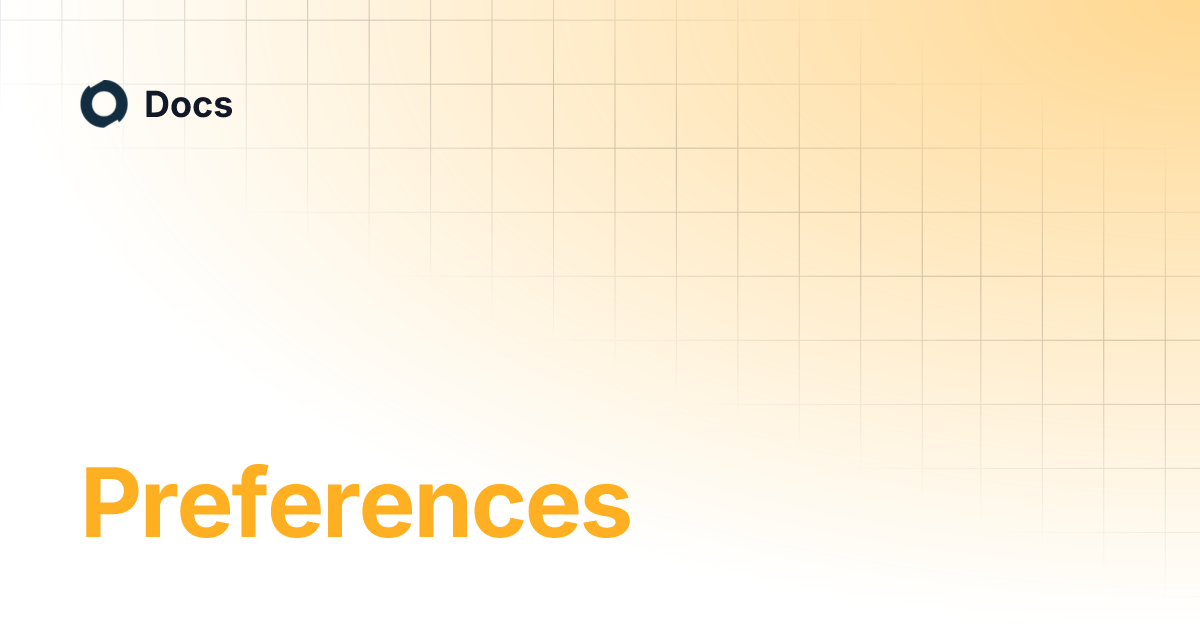 Preferences | Docs