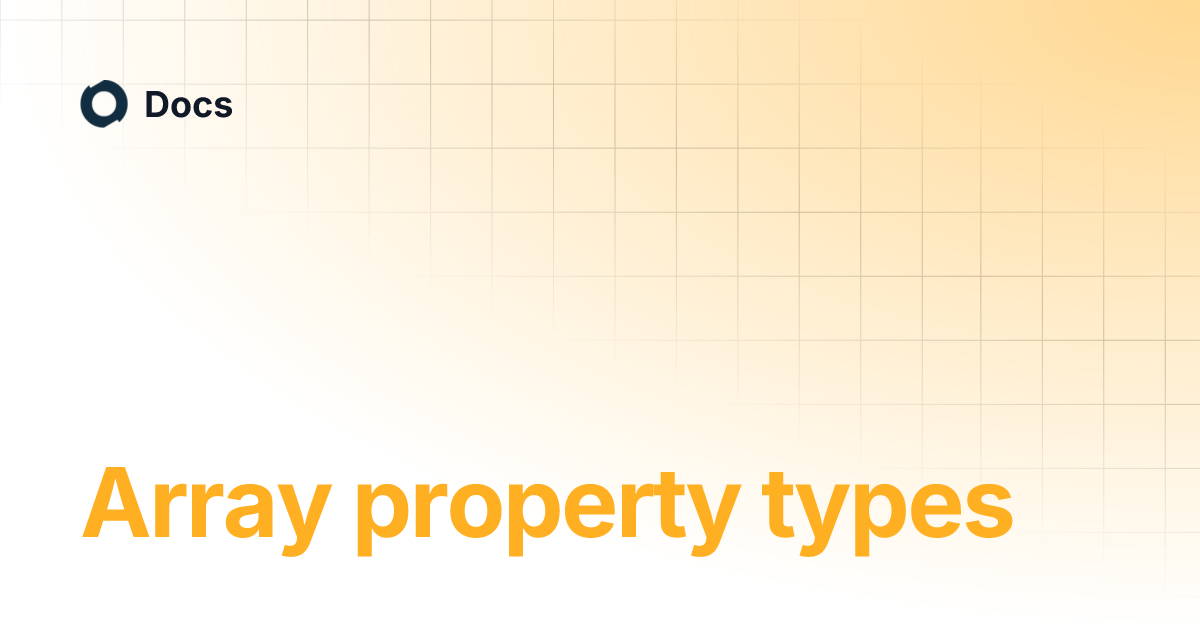 Array property types | Docs