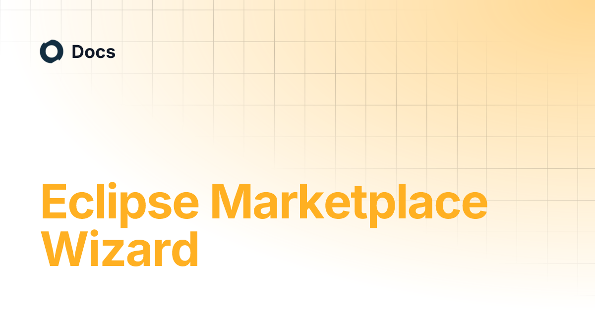 Eclipse Marketplace Wizard | Docs