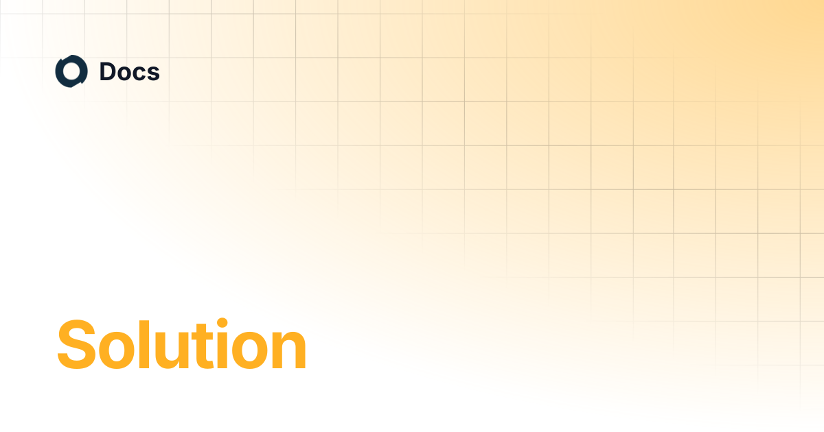 Solution | Docs