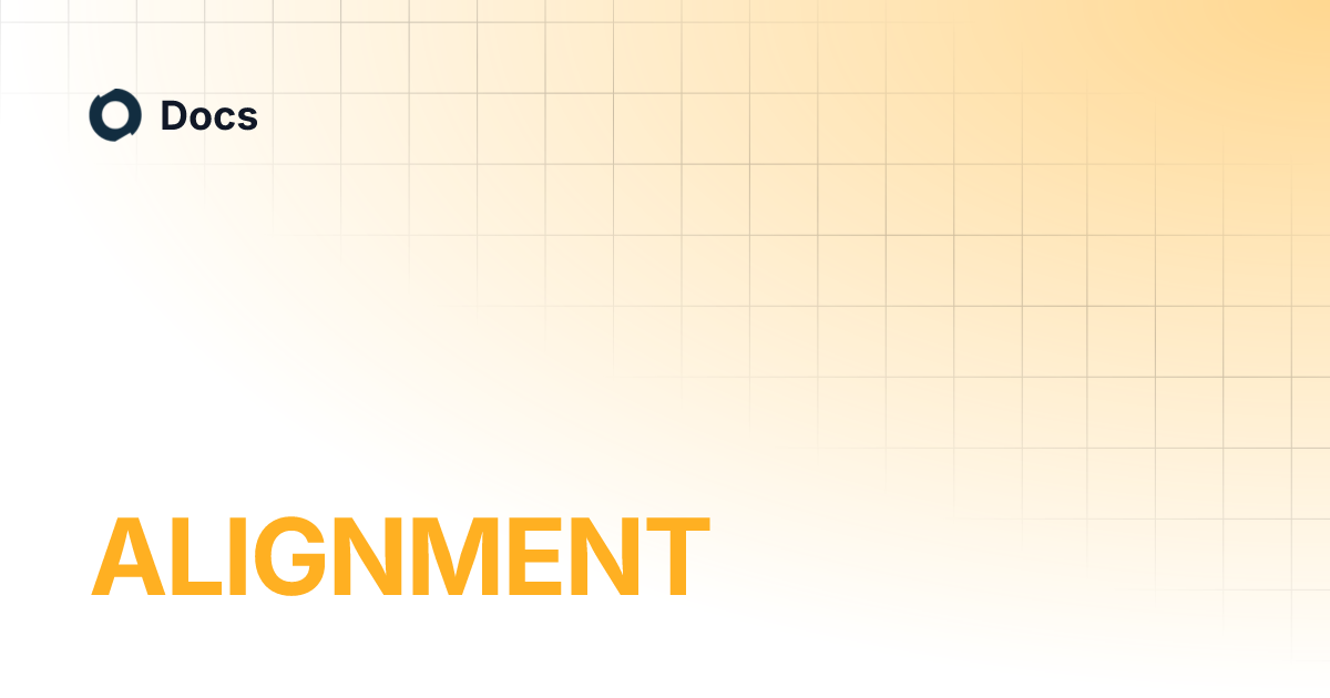ALIGNMENT | Docs