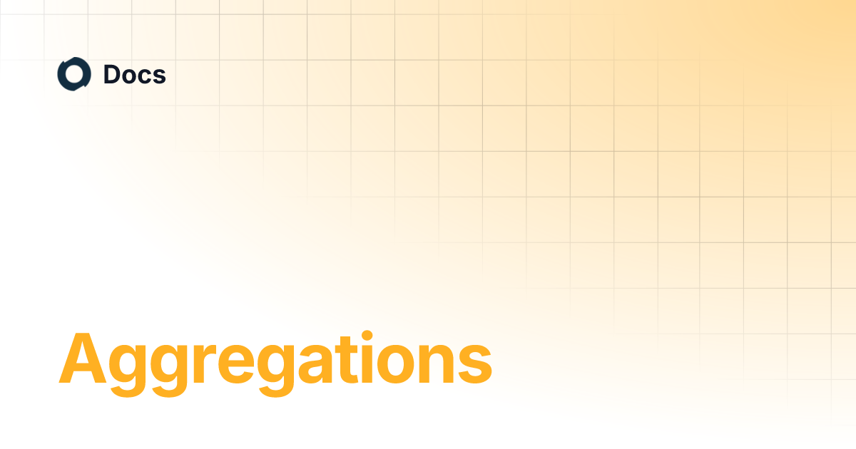 Aggregations | Docs