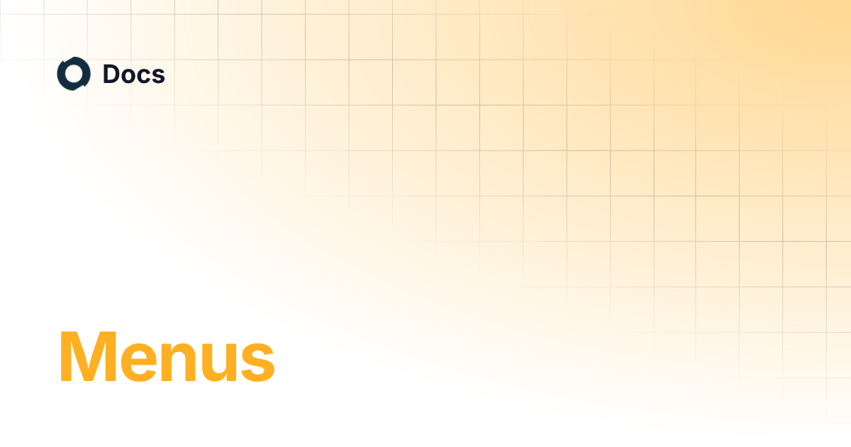 Menus | Docs