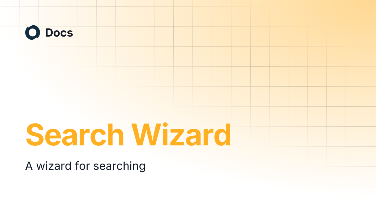 Search Wizard | Docs