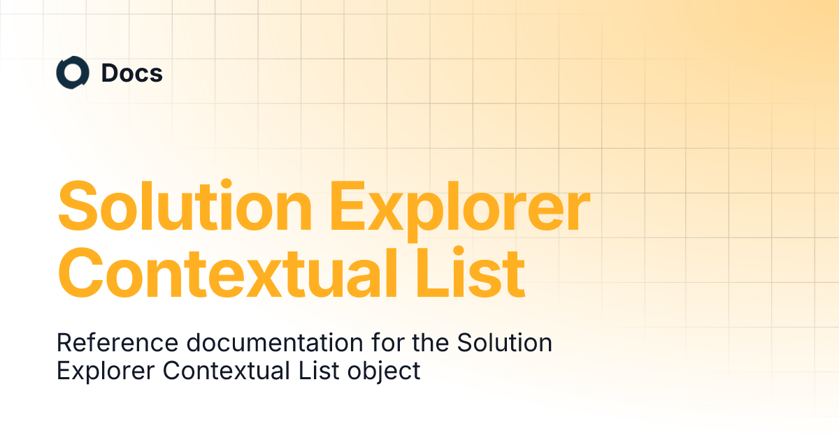 Solution Explorer Contextual List | Docs