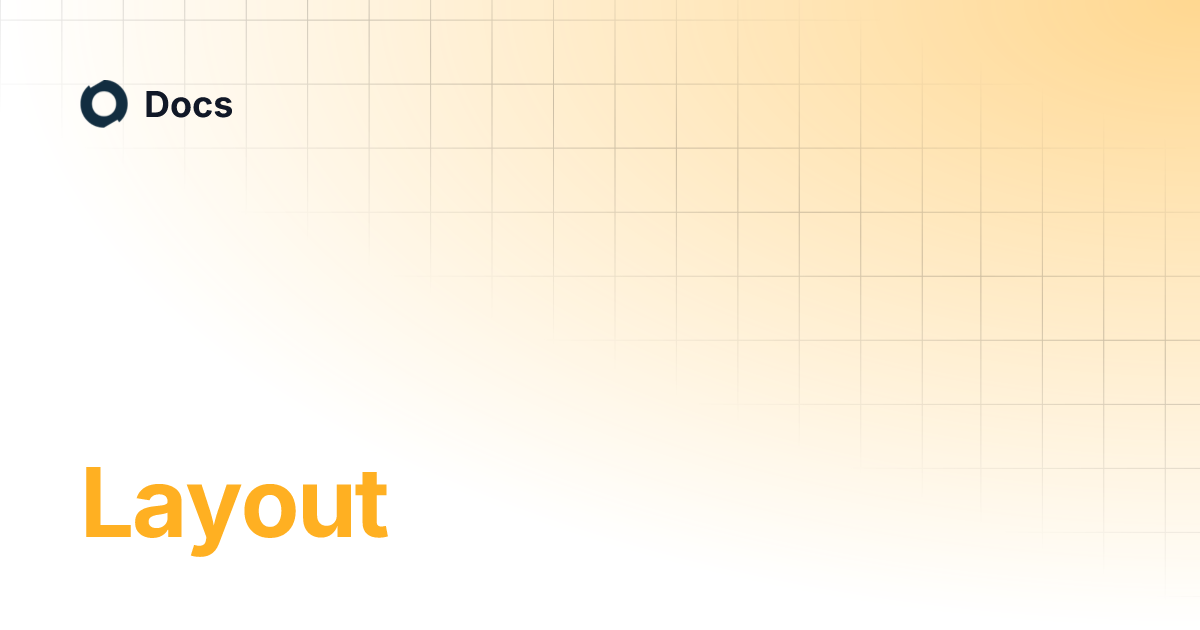 Layout | Docs