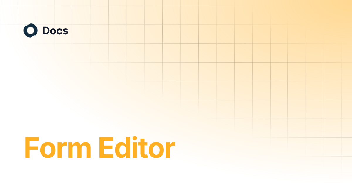Form Editor | Docs