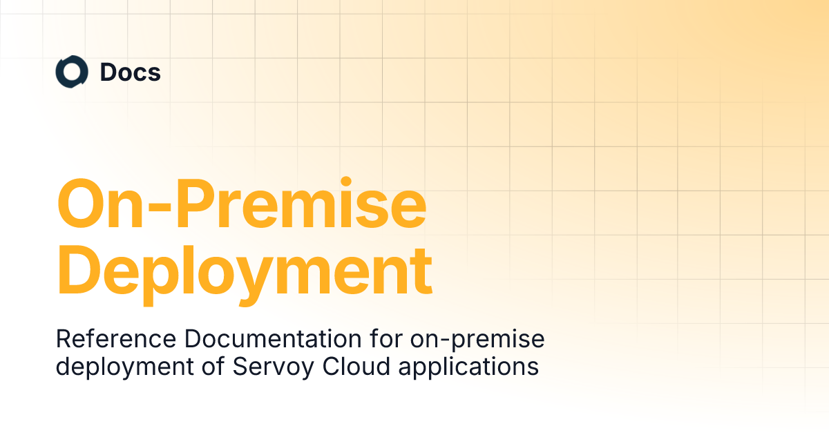 On-Premise Deployment | Docs