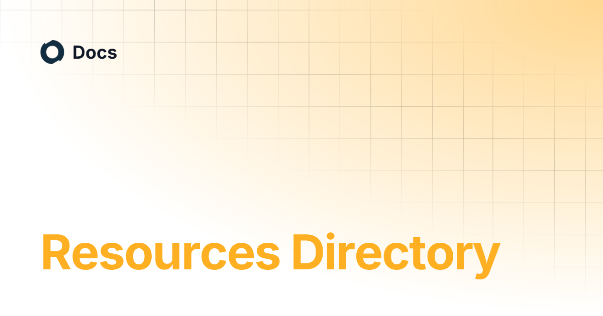 Resources Directory | Docs