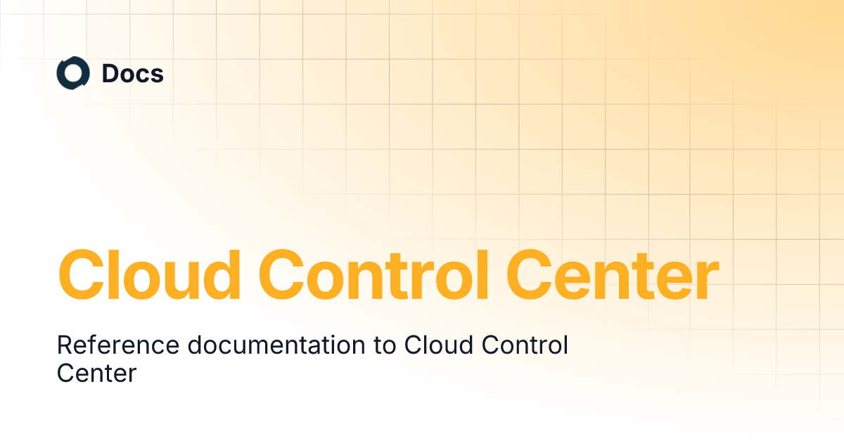 Cloud Control Center | Docs