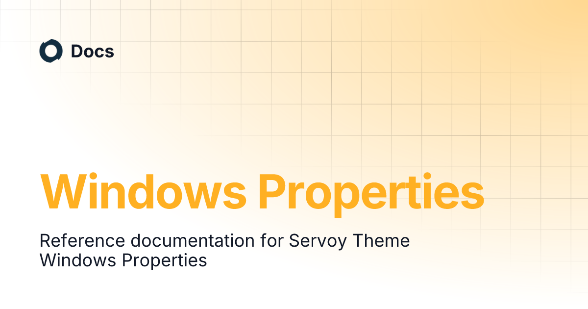 Windows Properties | Docs