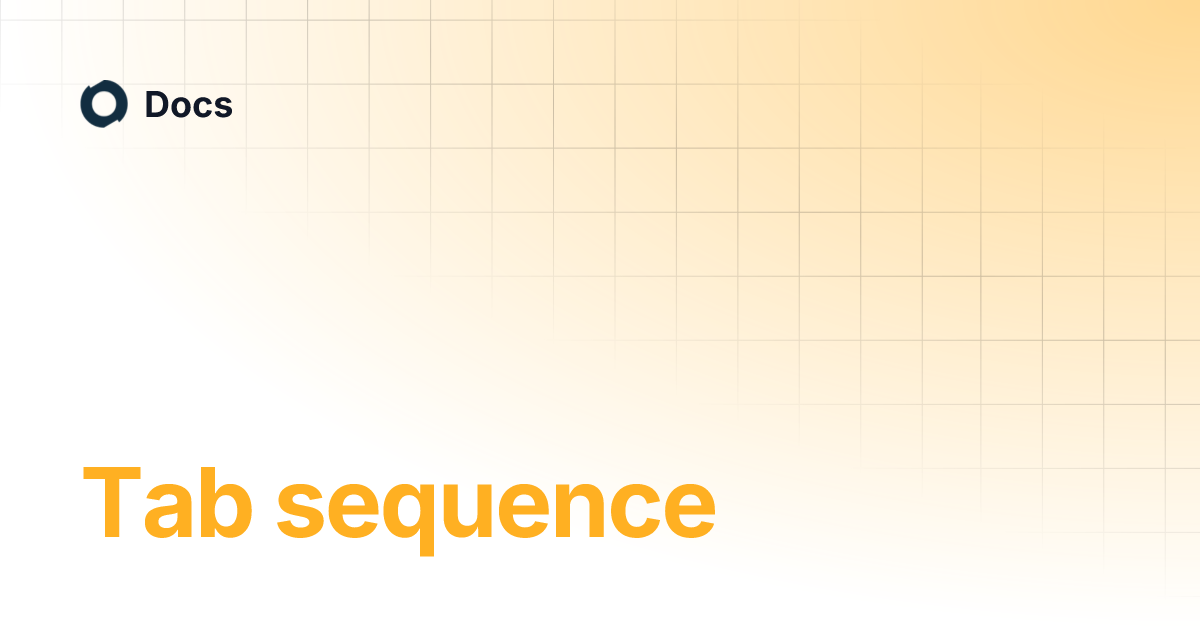 Tab sequence | Docs