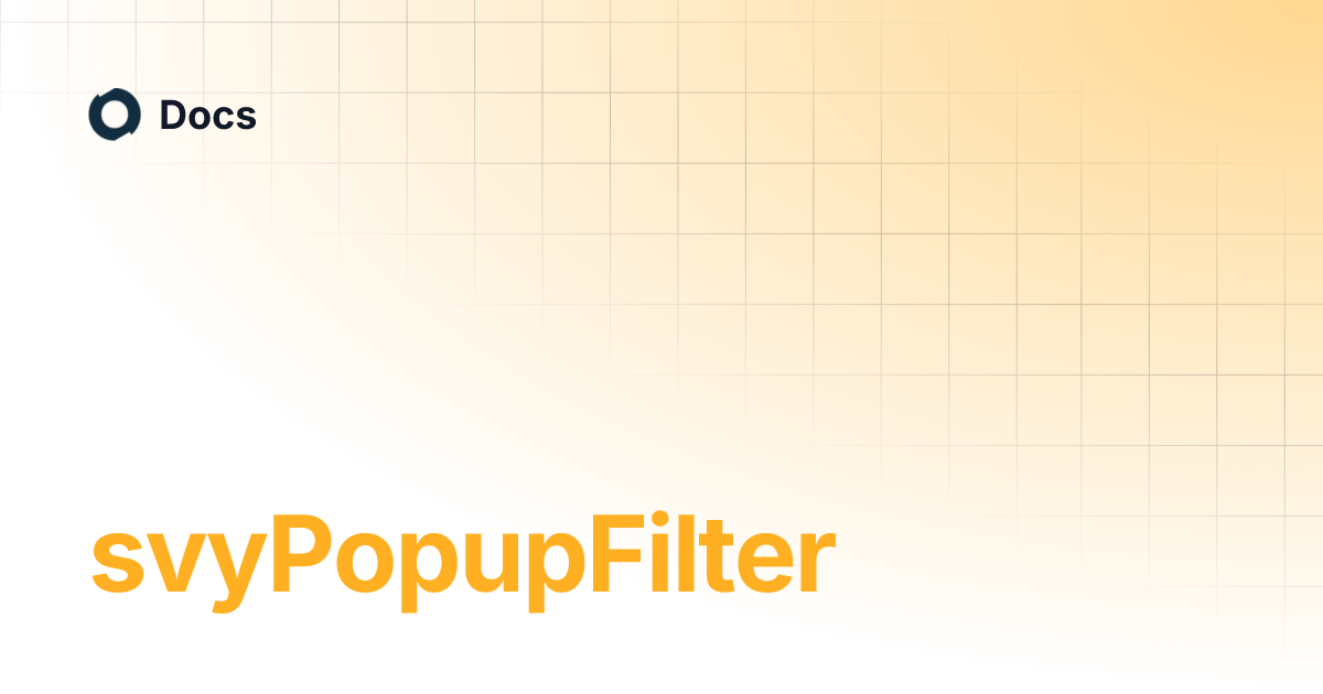 svyPopupFilter | Docs